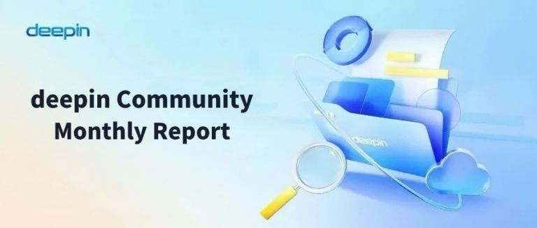 deepin Community Monthly Report for July 2025 – Deepin Technology Community